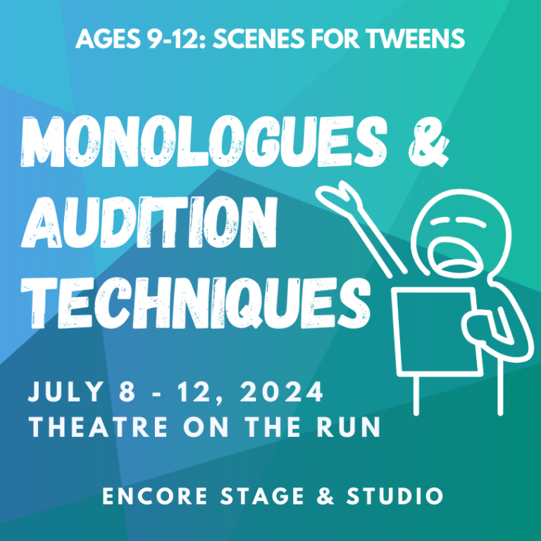 Start of Scenes for Tweens: Monologues & Audition Techniques Camp (Ages ...