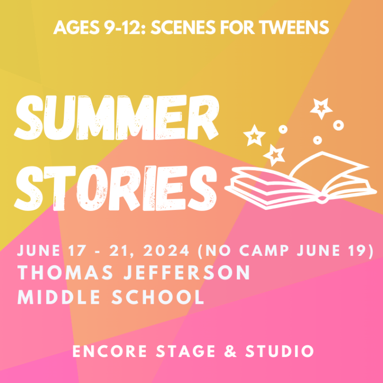 Start of Scenes for Tweens: Summer Stories Camp (Ages 9-12) - Encore ...