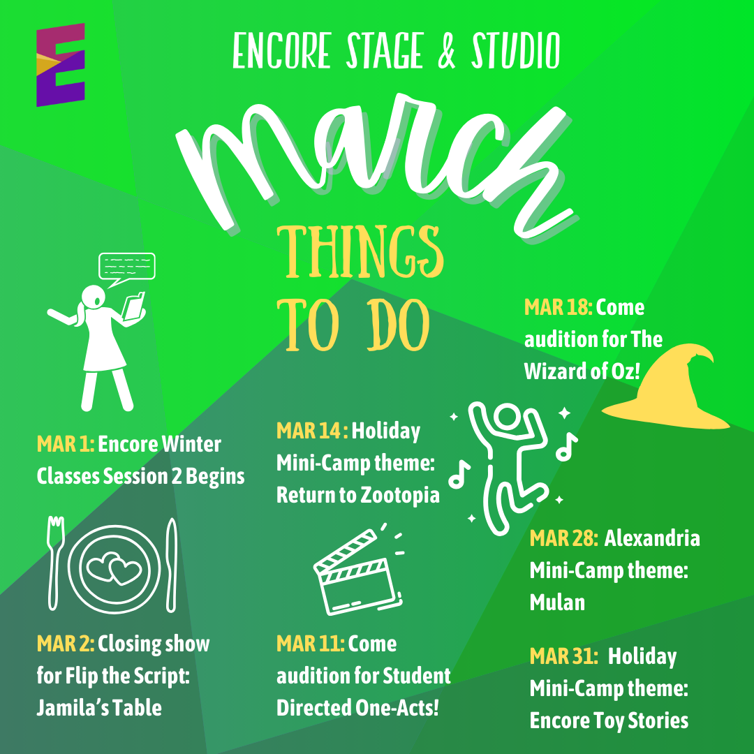 Things to do at Encore This March! - Encore Stage & Studio