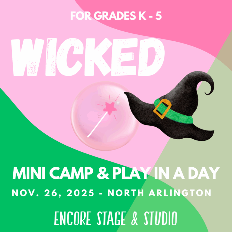Wicked Mini-Camp & Play in a Day - Encore Stage & Studio