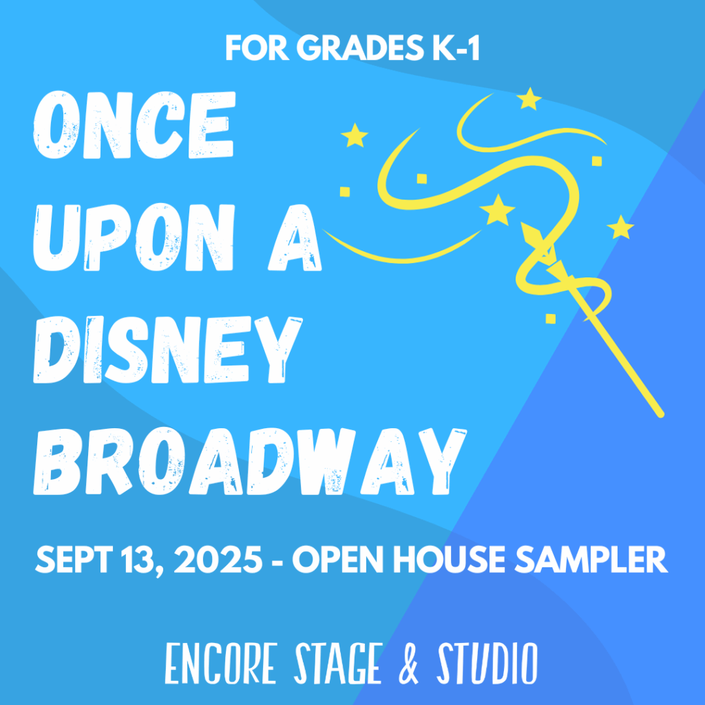 Class #3: Once Upon a Disney Broadway for Grades K-1 - Encore Stage ...
