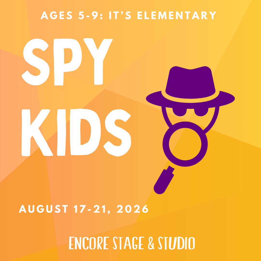 Spy Kids (Ages: 5-9) - Encore Stage & Studio