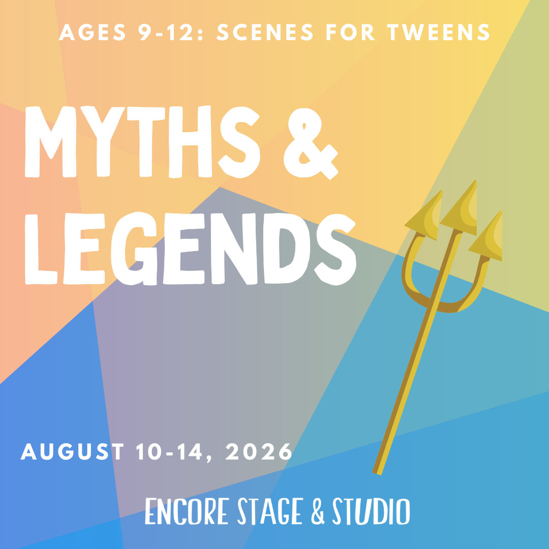Myths & Legends (Ages: 9-12) - Encore Stage & Studio